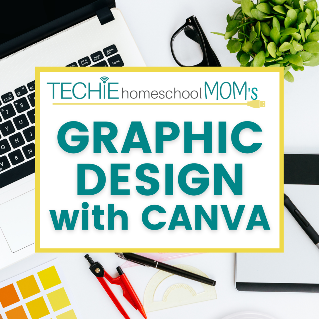 Graphic Design with Canva - Online Homeschool Course