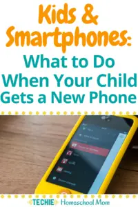Kids and Smartphones: What to Do When Your Child Gets a New Phone ...