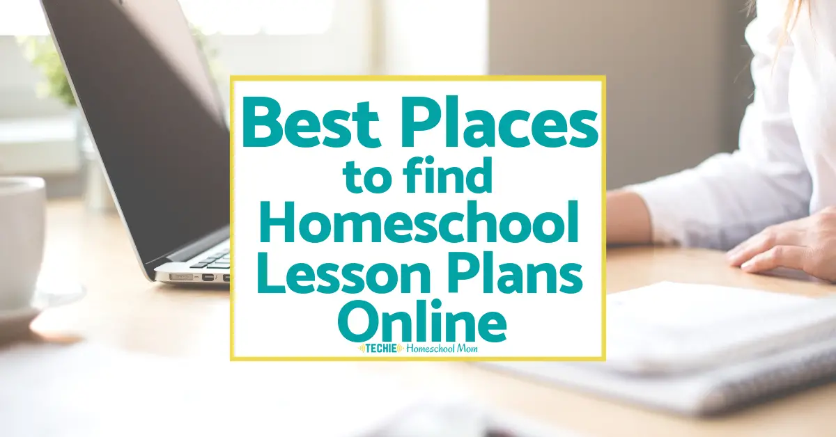The 5 Best Places to Find Homeschool Lesson Plans Online - Techie ...